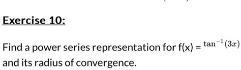 SOLVED Exercise And Its Radius Of Convergence
