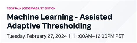 Machine Learning Assisted Adaptive Thresholding Splunk Community