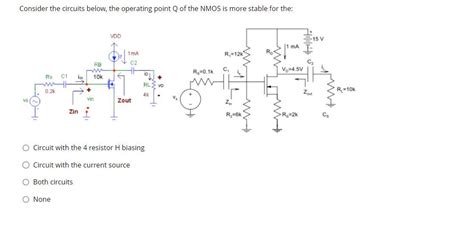 Solved Consider The Circuits Below The Operating Point Q Of