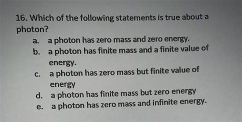 Solved 16 Which Of The Following Statements Is True About A