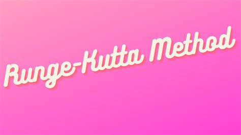 Runge Kutta Butcher At Robert Gump Blog