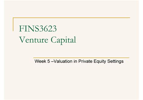 Week 5 Tutorial Questions FINS Venture Capital Week 5 Valuation In