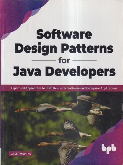 SOFTWARE DESIGN PATTERNS FOR JAVA DEVELOPERS LALIT MEHRA BPB Pragationline Com