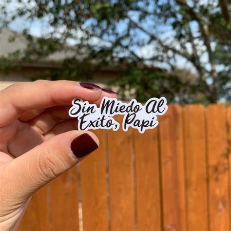 Sin Miedo Al Éxito Papi Tiktok Vinyl Sticker Glossy Etsy