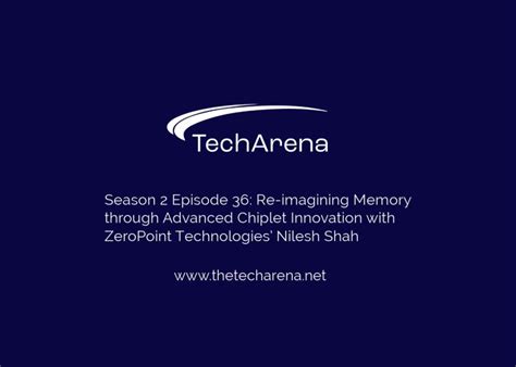 The Techarena On Linkedin Re Imagining Memory Through Advanced Chiplet Innovation With Zeropoint…