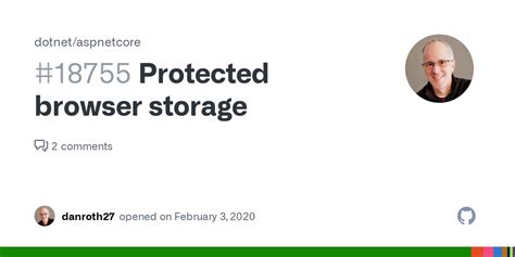 Protected Browser Storage · Issue 18755 · Dotnet Aspnetcore · Github