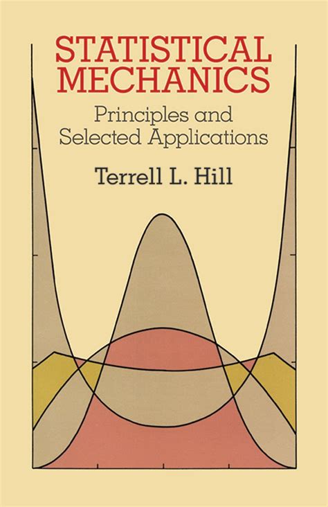 Buy Statistical Mechanics Principles And Selected Applications Dover Books On Physics Book