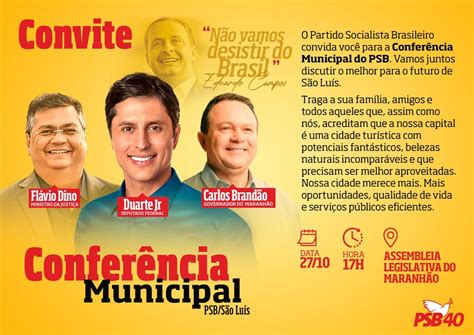 Psb Seguirá Rachado Duarte Jr E Aliados De Flávio Dino Terão Problemas