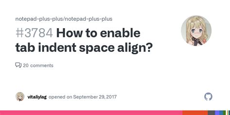 How To Enable Tab Indent Space Align · Issue 3784 · Notepad Plus Plusnotepad Plus Plus · Github