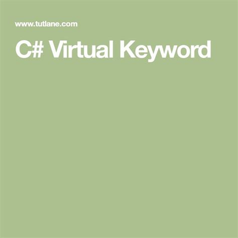C Virtual Keyword Virtual Keywords Tutorial