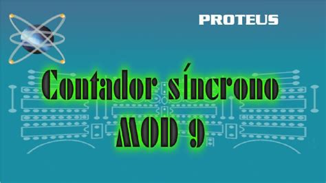 Contador Síncrono Mod 9 Simulação No Proteus 86 Youtube