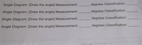 Solved Angle Diagram [draw The Angle] Measurement Degrees Classification Angle Diagram [d