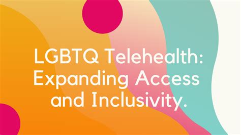 Embracing Lgbtq Telehealth