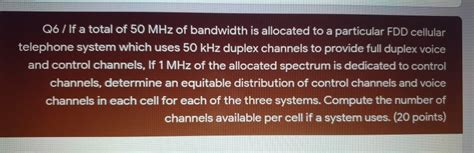 solved q6 if a total of 50 mhz of bandwidth is allocated