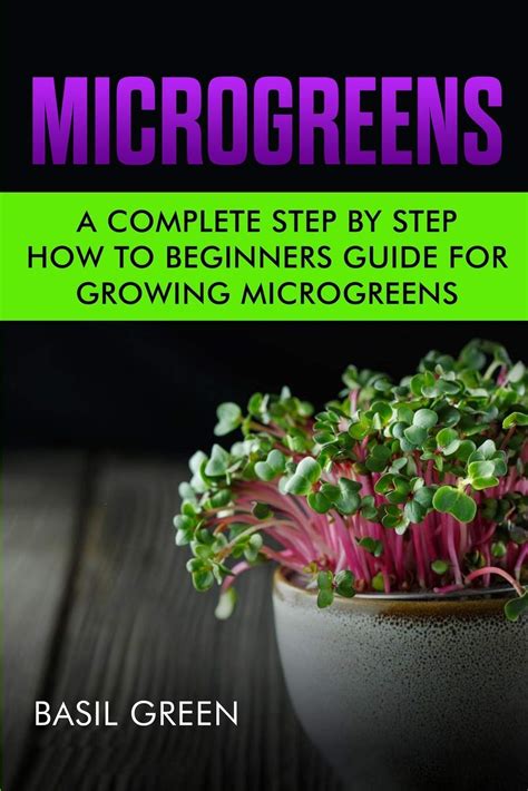 Buy Microgreens A Complete Step By Step How To Beginners Guide For