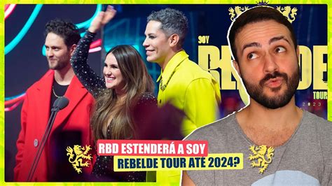 Rbd Vai Estender A Soy Rebelde Tour AtÉ 2024🚨 Youtube
