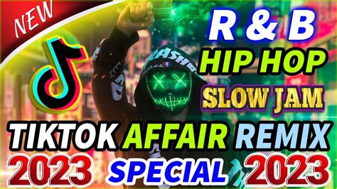 New Best Viral Tiktok Affair Remix 2022 R And B Hip Hop Slow Jams
