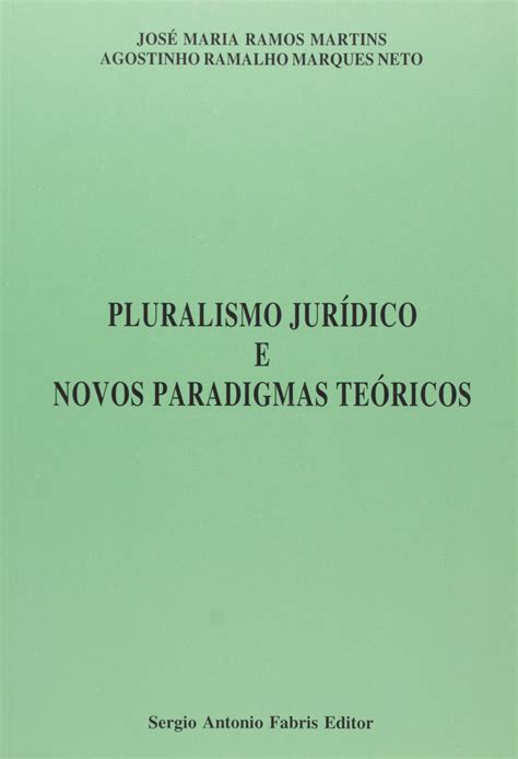 Pluralismo Jurídico E Novos Paradigmas Teóricos Pdf Vários Autores