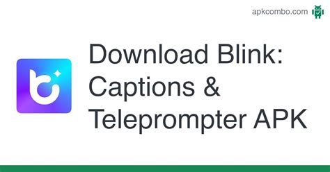 Blink Captions And Teleprompter Apk Android App Free Download
