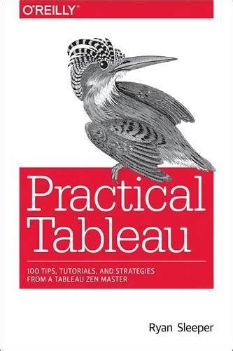 Practical Tableau Tips Tutorials And Strategies From A Tableau
