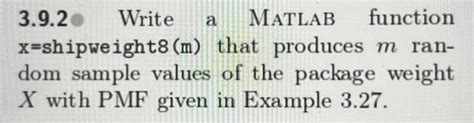 392 Write A Matlab Function X Shipweight8 M That