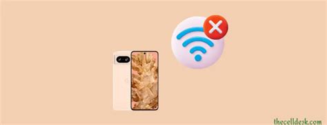 Google Pixel 8 WiFi Connection Issues Quick Ways To Fix