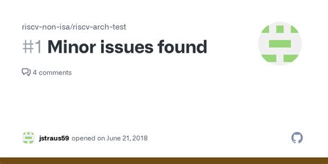 Minor Issues Found · Issue 1 · Riscv Non Isariscv Arch Test · Github
