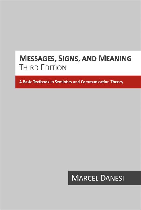 Messages Signs And Meaning Third Edition Canadian Scholars