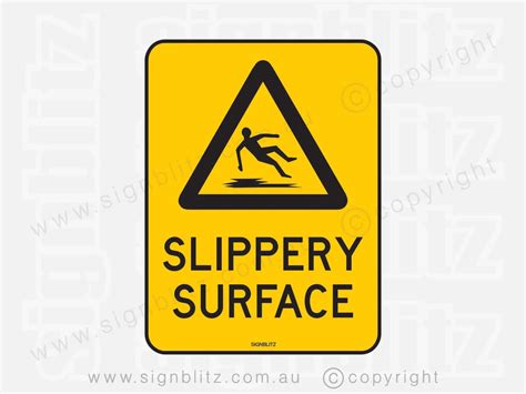 Slippery Surface Sign Signblitz
