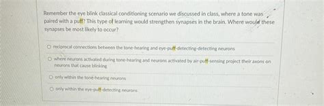 [answered] Remember The Eye Blink Classical Conditioning Scenario We Kunduz