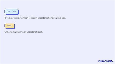 Give A Recursive Definition Of The Set Ancestors Of A Node X In A Tree