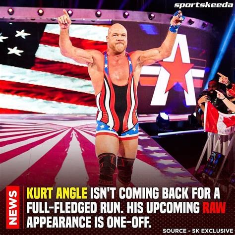 Veteran Shares The Big Reason Why Kurt Angle Is Returning To Wwe