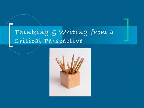 Critical Reading Looking For Ways Of Thinking Ppt
