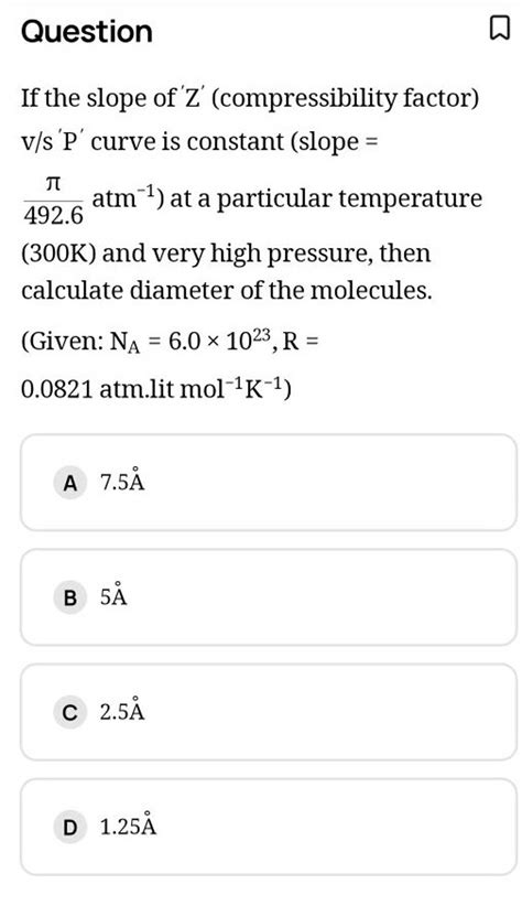 Questionif The Slope Of Z Compressibility Factor V S′p Curve Is Co