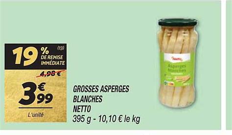 Promo Grosses Asperges Blanches Netto Chez Netto Icatalogue Fr