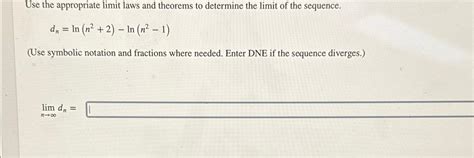 Solved Use the appropriate limit laws and theorems to | Chegg.com