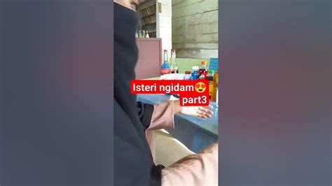 Isteri Ngidam😍 Part 3 Bumil Viral Dailytrendingshorts Shorts
