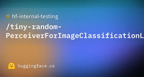 Hf Internal Testing Tiny Random PerceiverForImageClassificationLearned At Main