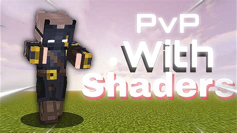 Pvp With Shaders Youtube