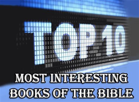 Top 10 Most Interesting Books Of The Bible Biblebro