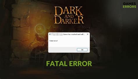 Dark And Darker Fatal Error The Most Working Solutions