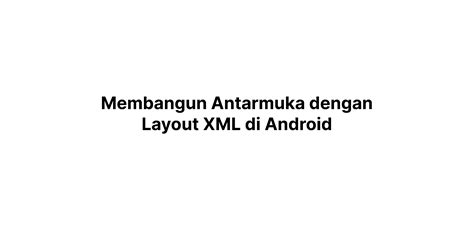 Layout XML Figma