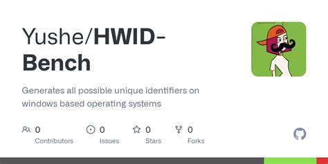 Github Yushe Hwid Bench Generates All Possible Unique Identifiers On Windows Based Operating