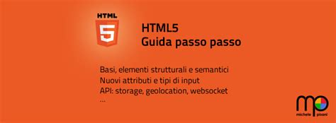 Guida Html5 Semantica Api Ed Esempi Pratici Michele Pisani