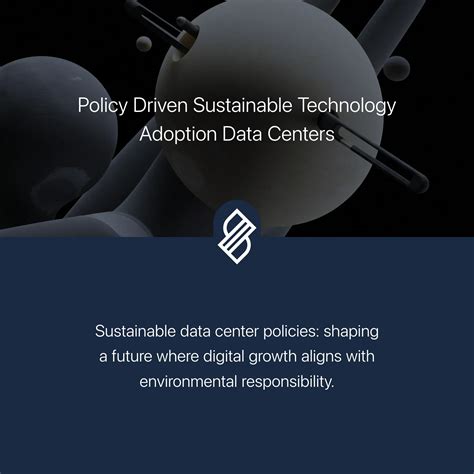 Policy Driven Sustainable Technology Adoption Data Centers → Scenario