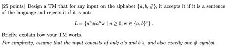 Solved 25 Points Design A Tm That For Any Input On The