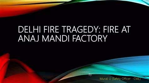 Delhi Fire Tragedy Ppt