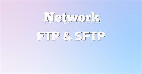 ftp와 sftp feat file zilla