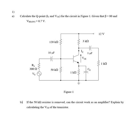 Solved 1 A Calculate The Q Point Ic And VCE For The Chegg Com