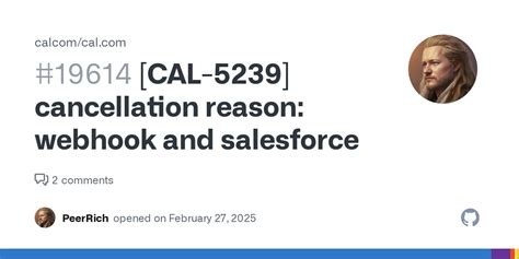 Cal 5239 Cancellation Reason Webhook And Salesforce · Issue 19614